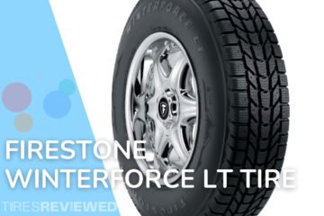 Firestone Winterforce LT Tire Review - Tires Reviewed