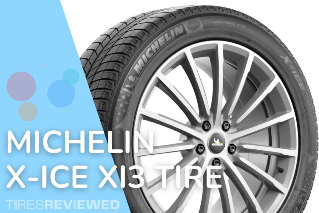 MICHELIN X-ICE XI3 Tire Review - Tires Reviewed