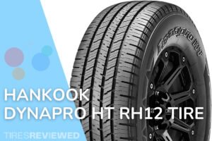 Hankook Dynapro HT RH12 Tire Review - Tires Reviewed