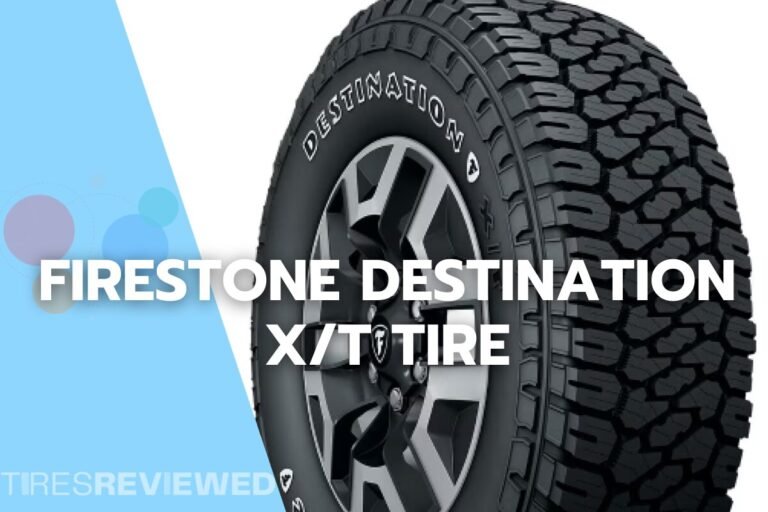 Firestone Destination X/T Tire Review - Tires Reviewed