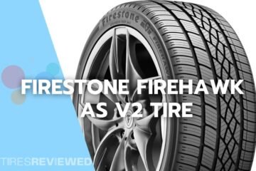 Firestone FIREHAWK AS V2 Tire Review - Tires Reviewed