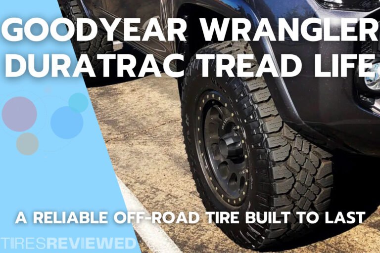 Goodyear Wrangler Duratrac Tread Life: A Reliable Off-Road Tire Built ...