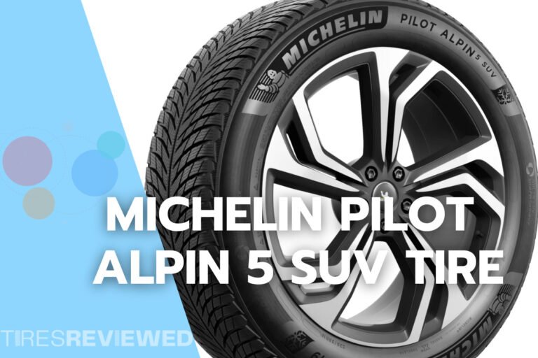 Michelin Pilot Alpin 5 SUV Tire Review - Tires Reviewed