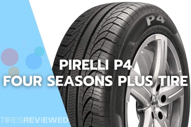 Pirelli P4 Four Seasons Plus Tire Review - Tires Reviewed