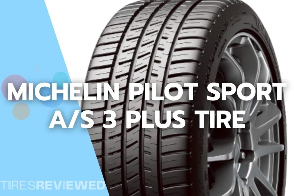 Michelin Pilot Sport A/S 3 Plus Tire Review - Tires Reviewed